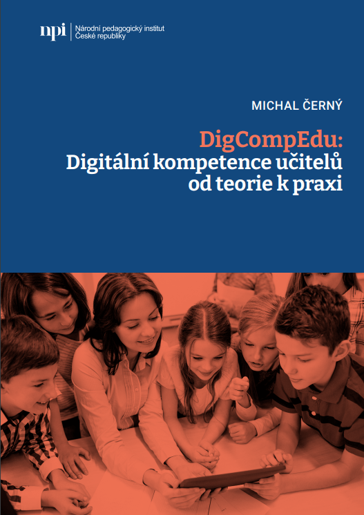 DigCompEdu: Digitální kompetence učitelů od teorie k praxi - Národní pedag | Základní vzdělávání